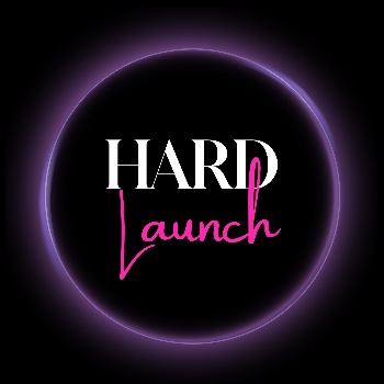 Hard Launch