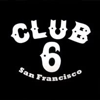 Club Six: SF's Legendary Gay Bar & Performance Space